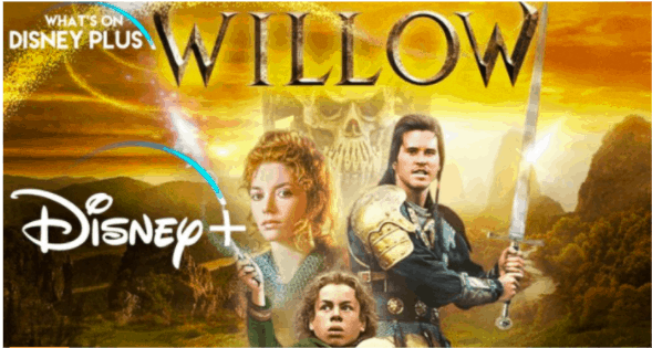 Willow Announced as a Disney+ Series • DisneyTips.com